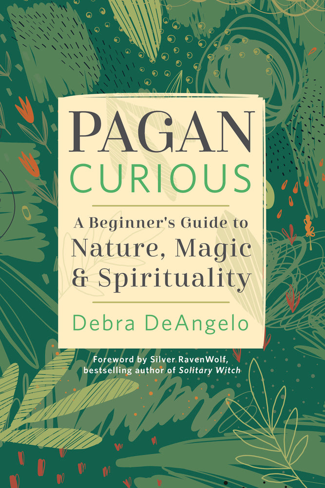 Pagan Curious - by Debra DeAngelo – Alchemy & Aura