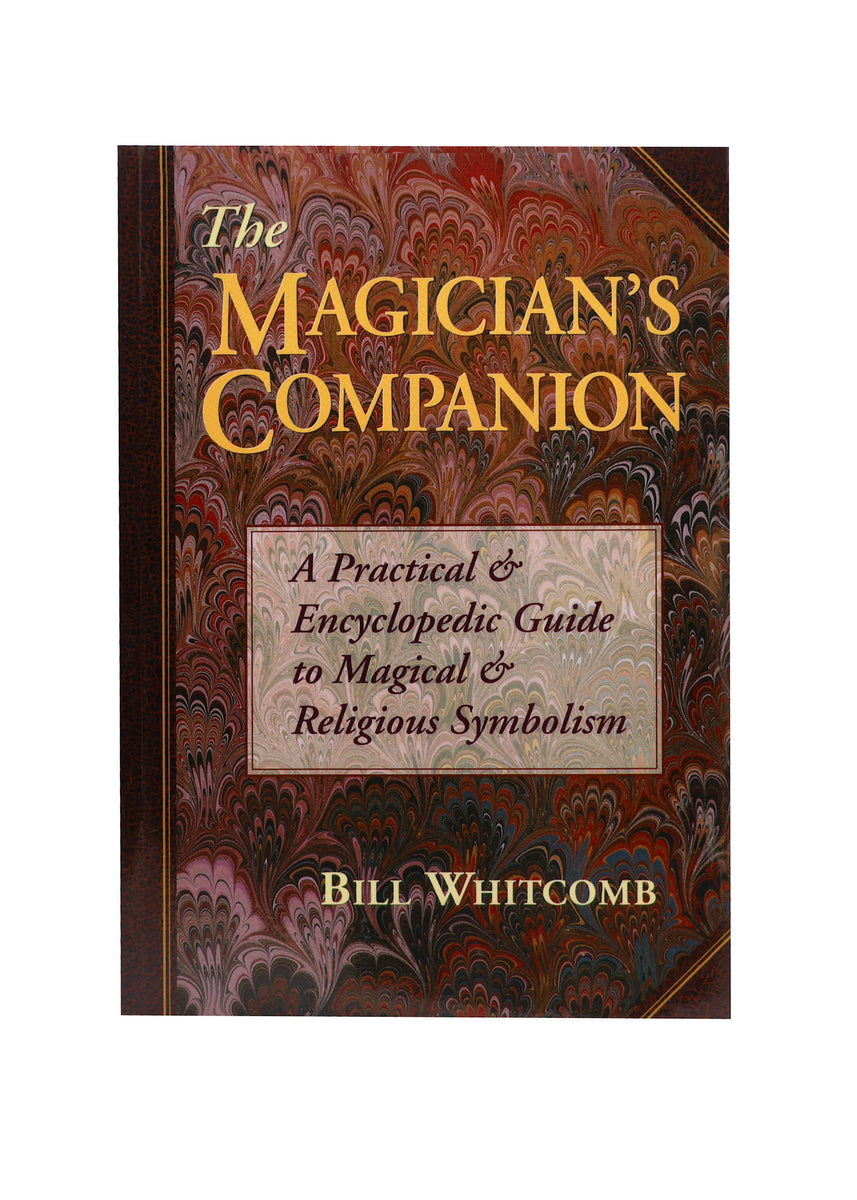The Magician's Companion - by Bill Whitcomb – Alchemy & Aura