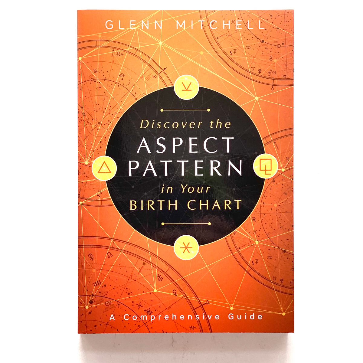 Discover the Aspect Pattern in Your Birth Chart, Glenn Mitchell ...