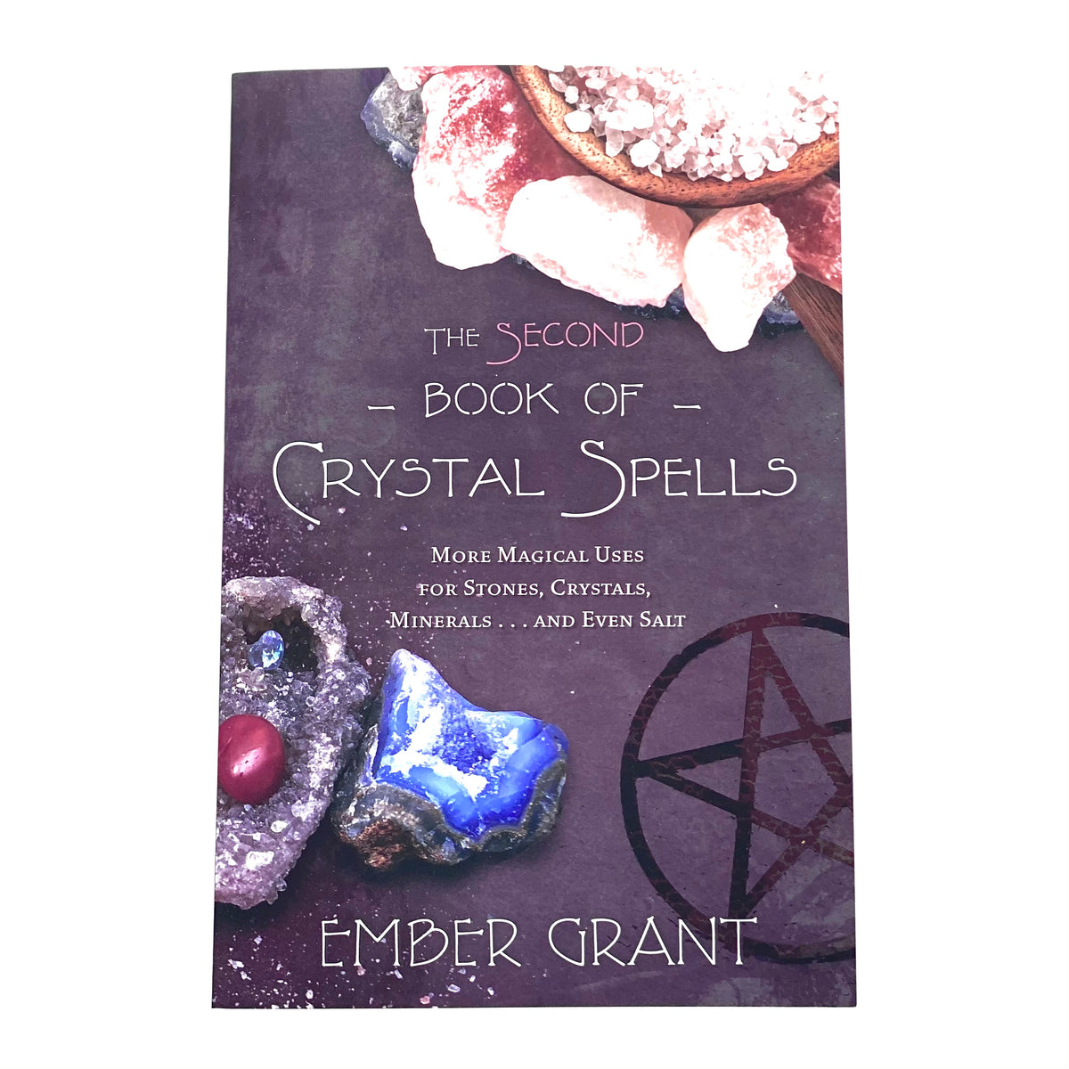 The Second Book of Crystal Spells - by Ember Grant – Alchemy & Aura