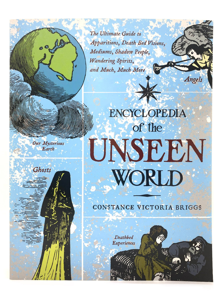 Encyclopedia Of The Unseen World, Constance Victoria Briggs – Alchemy ...