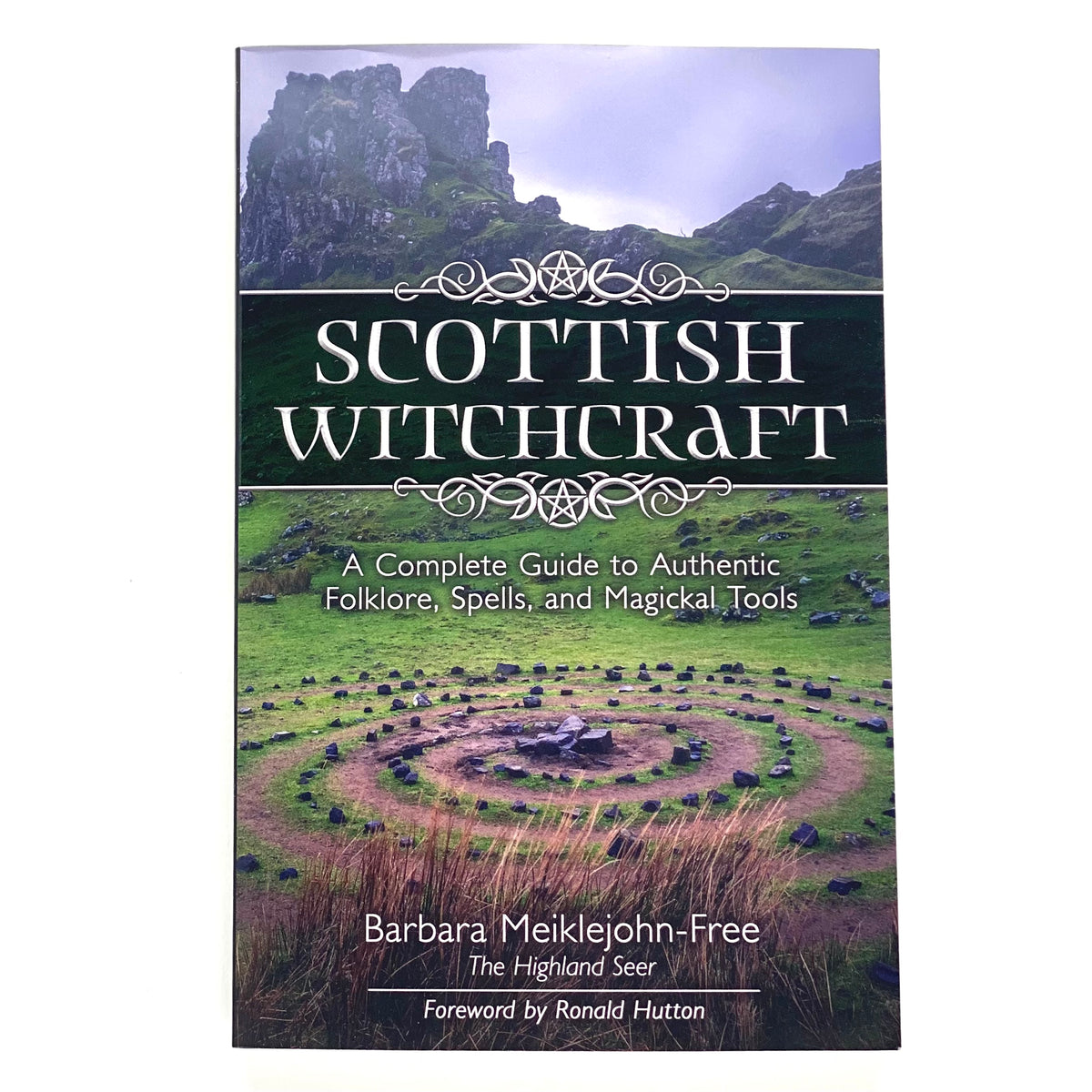 Scottish Witchcraft, Barbara Meikle John-Free, Ronald Hutton – Alchemy ...