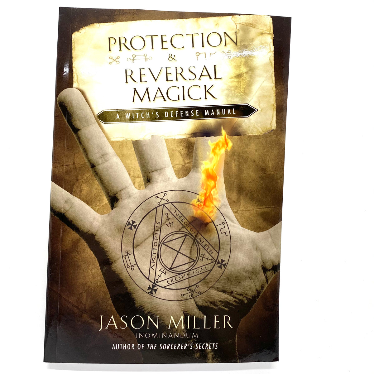 Protection and Reversal Magick, Jason Miller – Alchemy & Aura